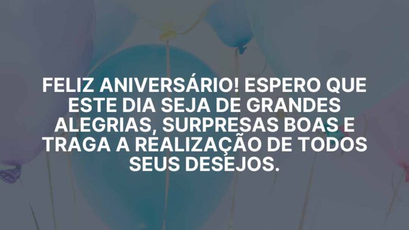 Feliz aniversário! - Frases para Postar