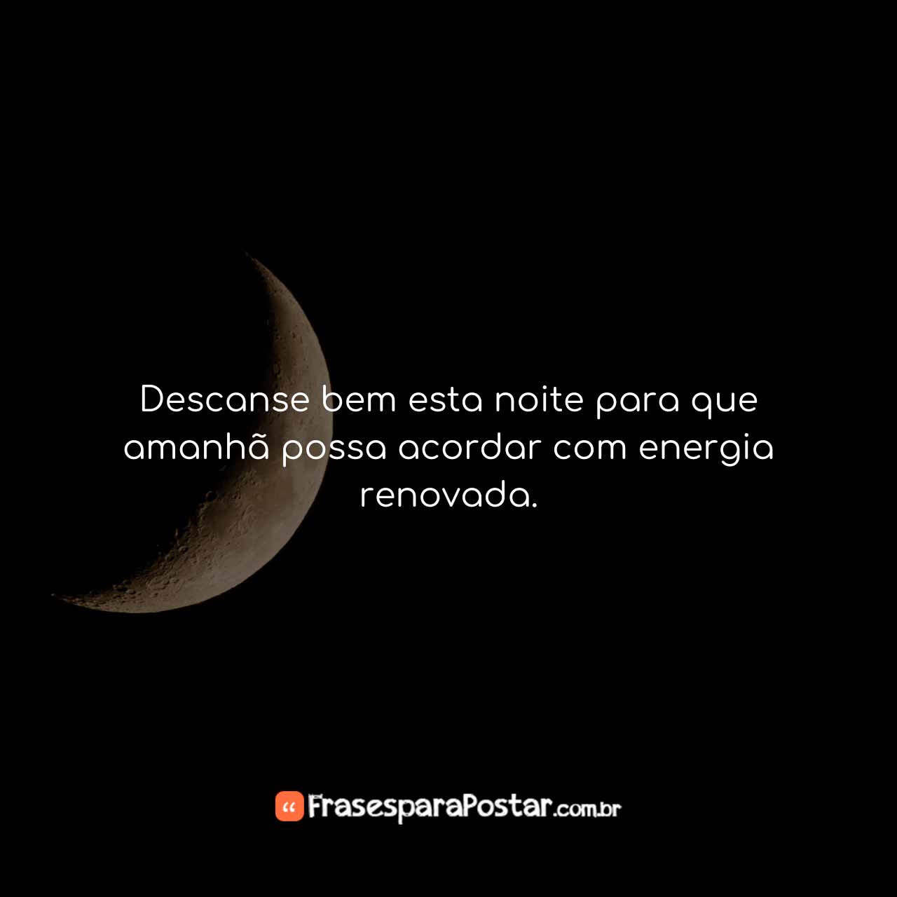 Descanse bem esta noite - Frases para Postar